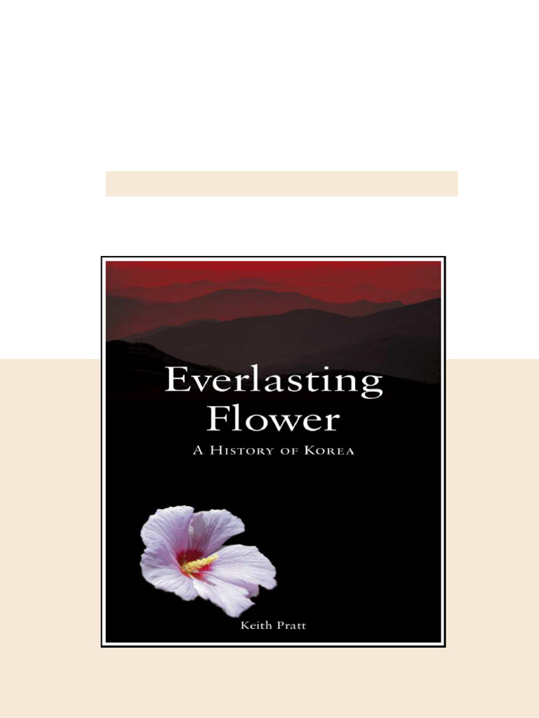 Everlasting Flower A History of Korea Keith Pratt - ebook and textbook ...