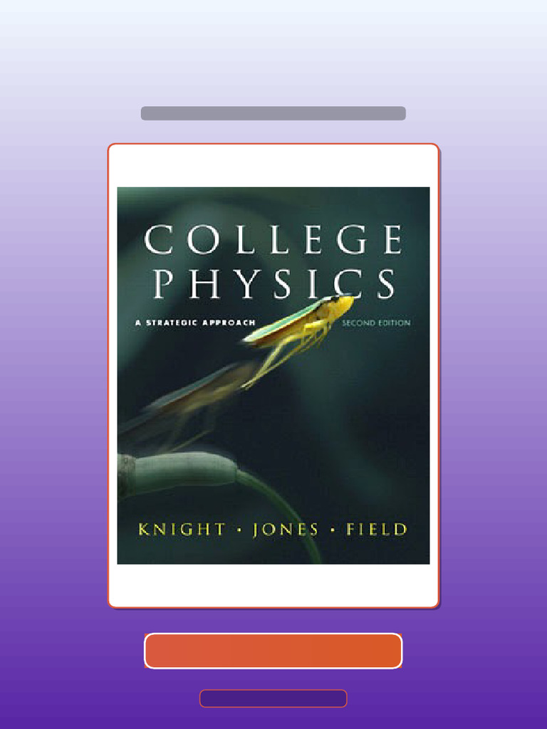 Test Bank for College Physics a Strategic Approach 2nd Edition Randall ...