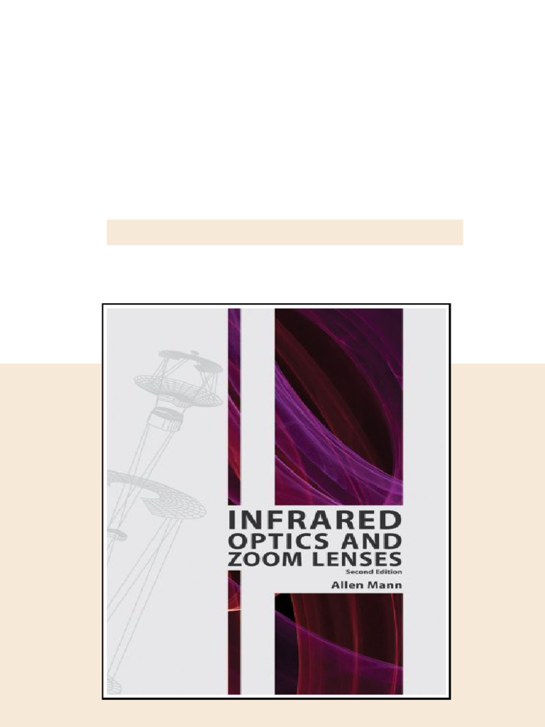 Infrared Optics and Zoom Lenses Second Edition SPIE Tutorial Text Vol ...