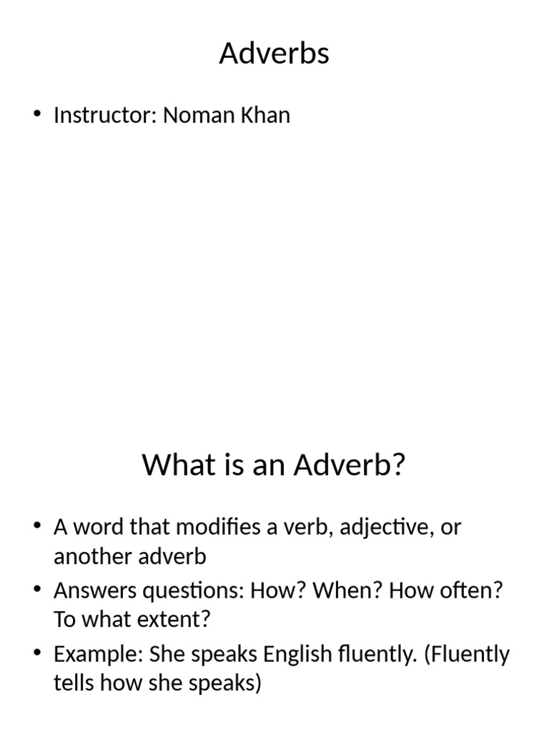 Adverbs Presentation Noman Khan | PDF | Adverb | Linguistics