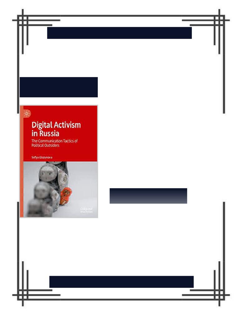 Digital Activism in Russia: The Communication Tactics of Political ...