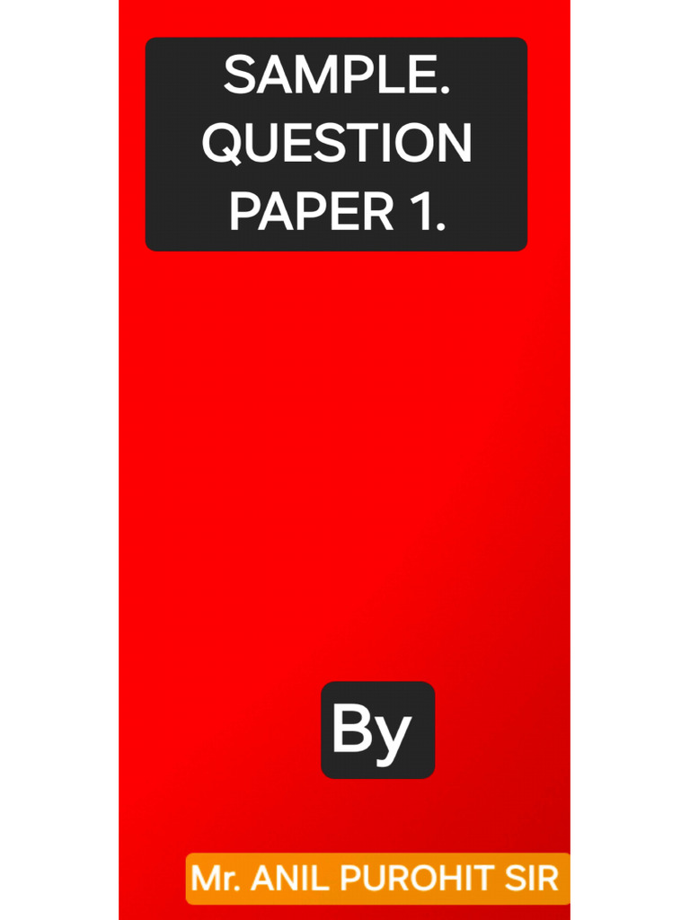 Sample Paper by Mr. Anil Purohit Sir | PDF