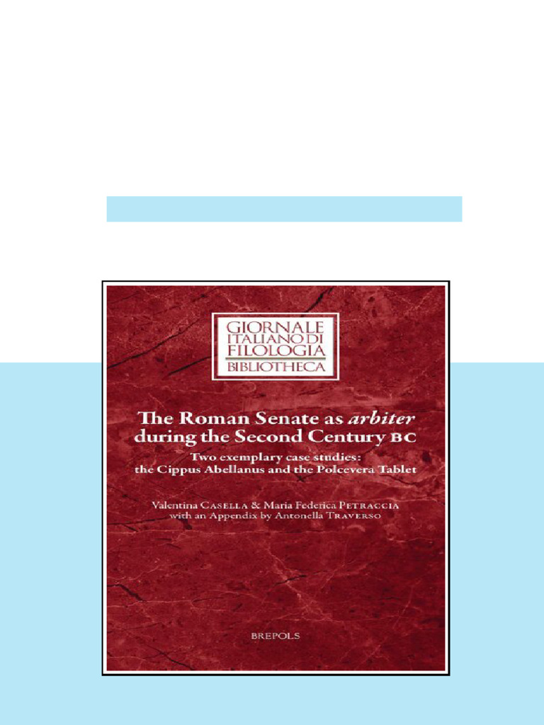 The Roman Senate As Arbiter During the Second Century BC Valentina ...