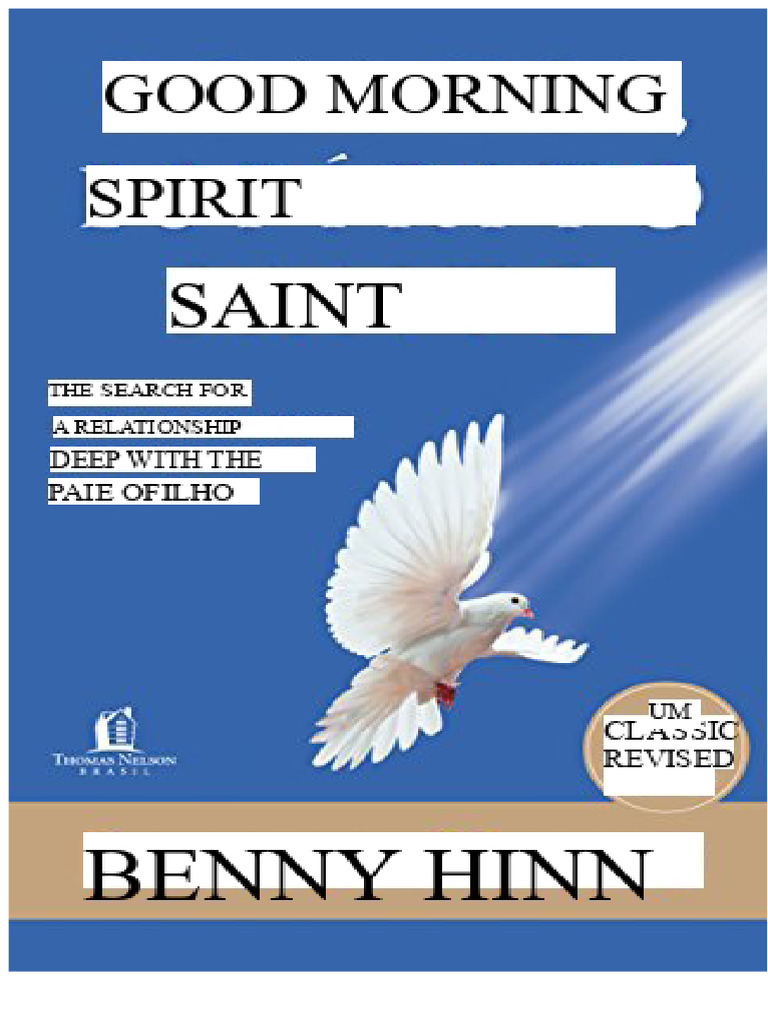 Summary Good Morning Holy Spirit Seeks Deep Relationship Father Son ...