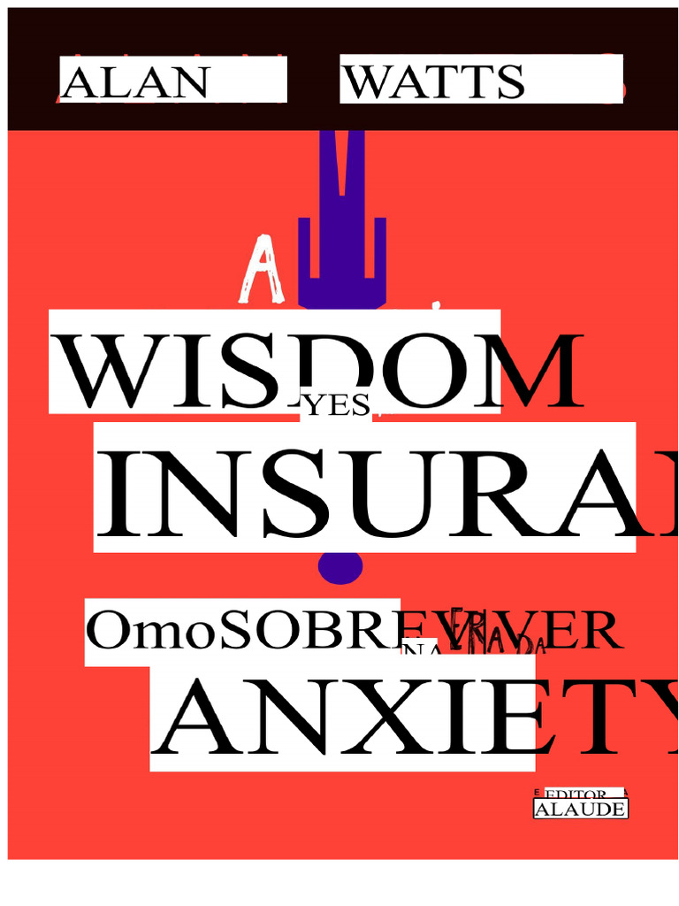 Summary of The Wisdom of Insecurity Alan Watts PDF | PDF