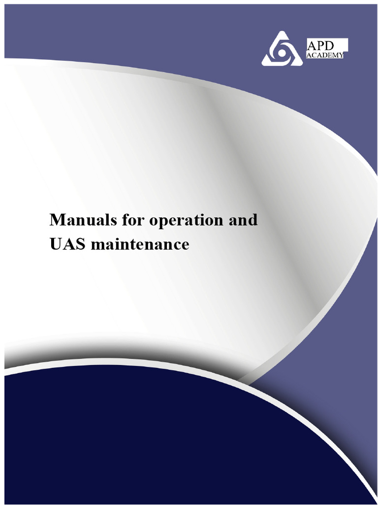 Manuals_for_the_operation_and_maintenance_of_UAS_1 | PDF | Unmanned ...