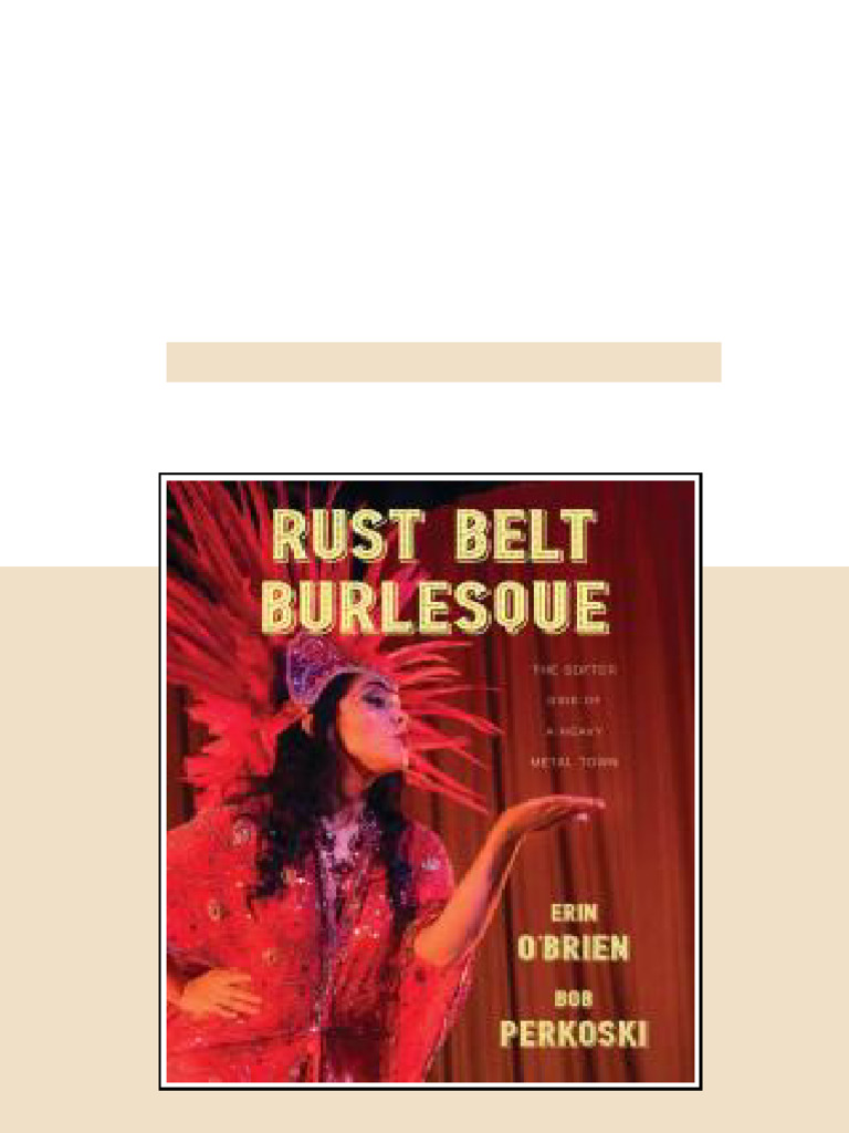 (Ebook) Rust Belt Burlesque: The Softer Side of a Heavy Metal Town by ...