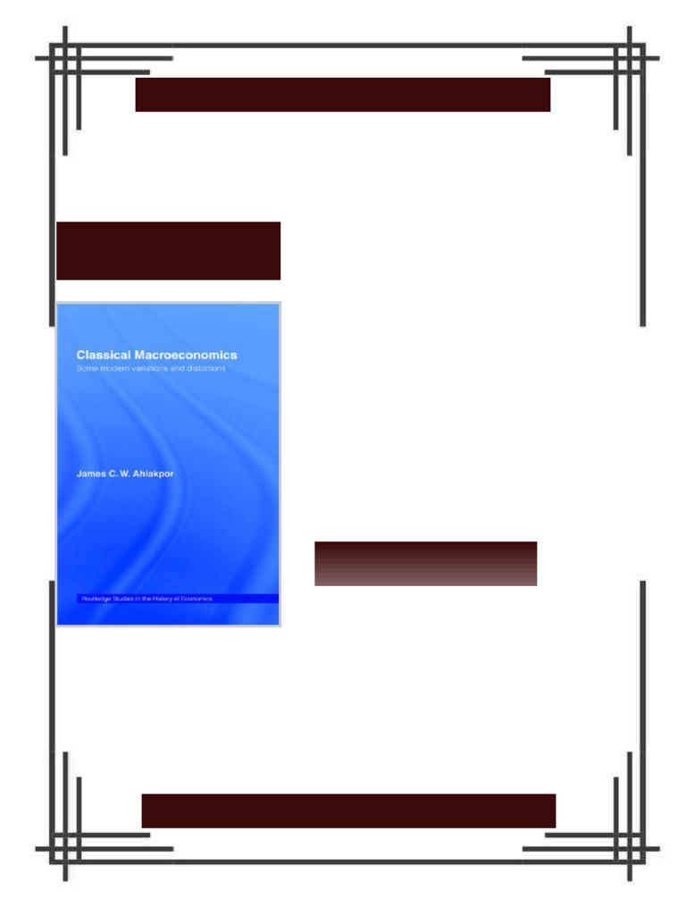 Classical Macroeconomics Some Modern Variations And Distortions James ...