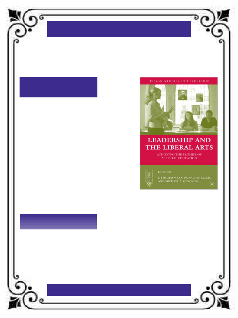 Leadership and the Liberal Arts Achieving the Promise of a Liberal ...