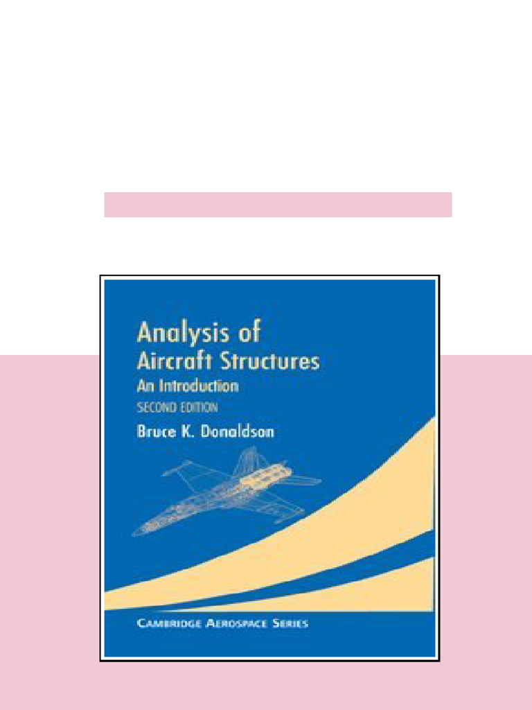 Analysis of aircraft structures an introduction 2nd Edition Bruce K ...