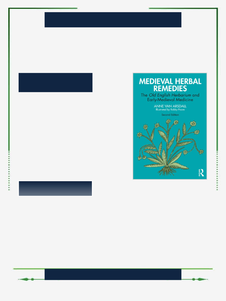Medieval Herbal Remedies The Old English Herbarium and Early Medieval Medicine 2nd Edition Anne ...