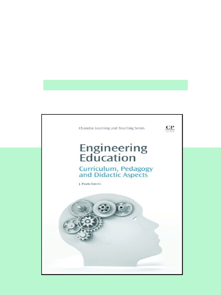 Engineering Education Curriculum Pedagogy and Didactic Aspects 1st ...
