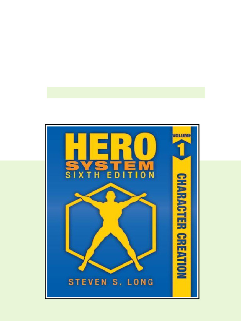 Hero System 6th Edition Volume I Character Creation Steven S. Long ...