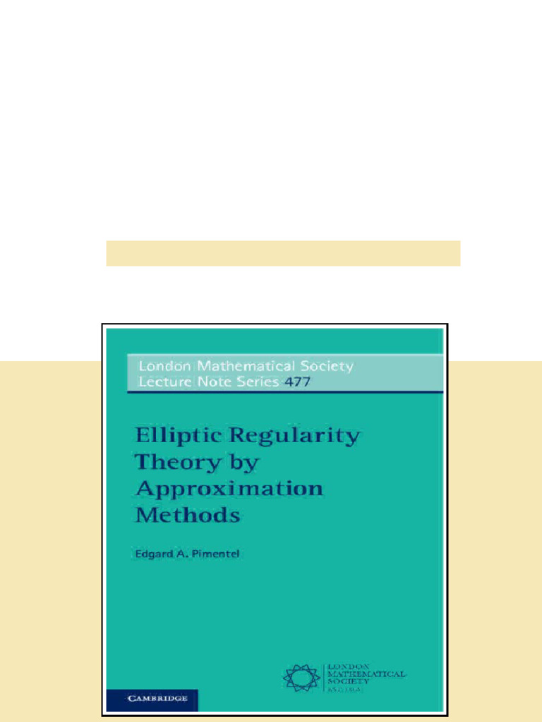 (Ebook) Elliptic Regularity Theory by Approximation Methods (London ...