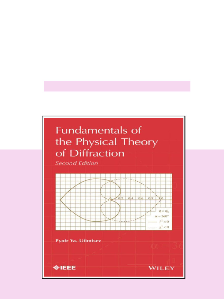 Fundamentals of the Physical Theory of Diffraction 2ed. Edition Pyotr ...