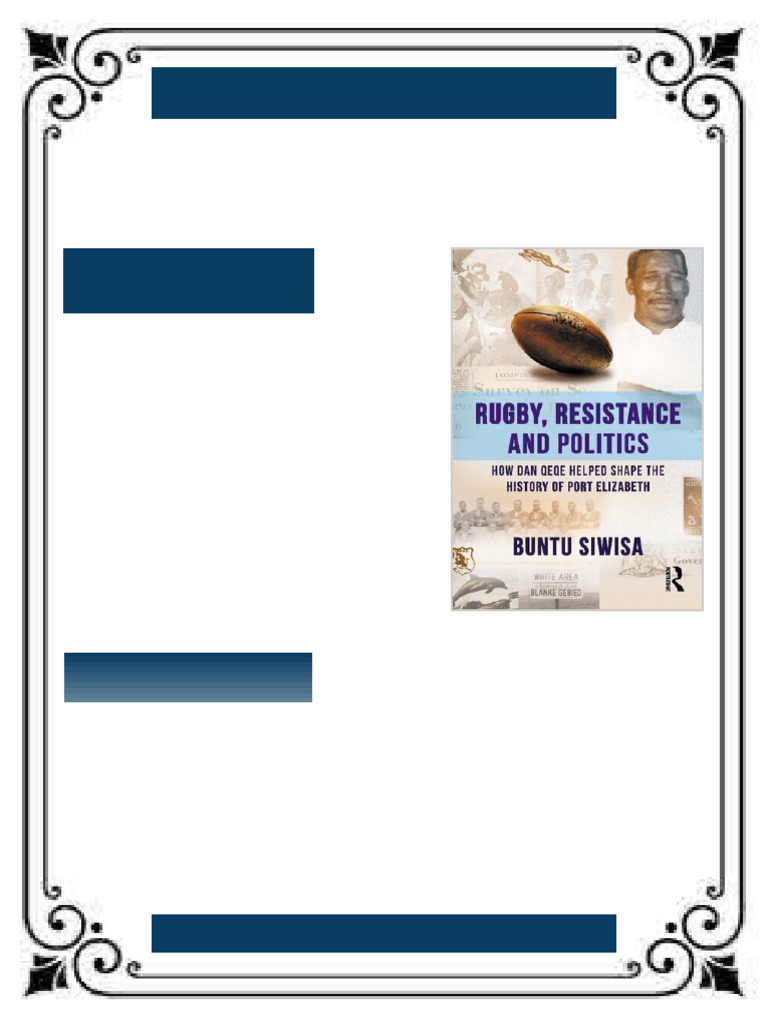 Rugby, Resistance and Politics: How Dan Qeqe Helped Shape the History ...