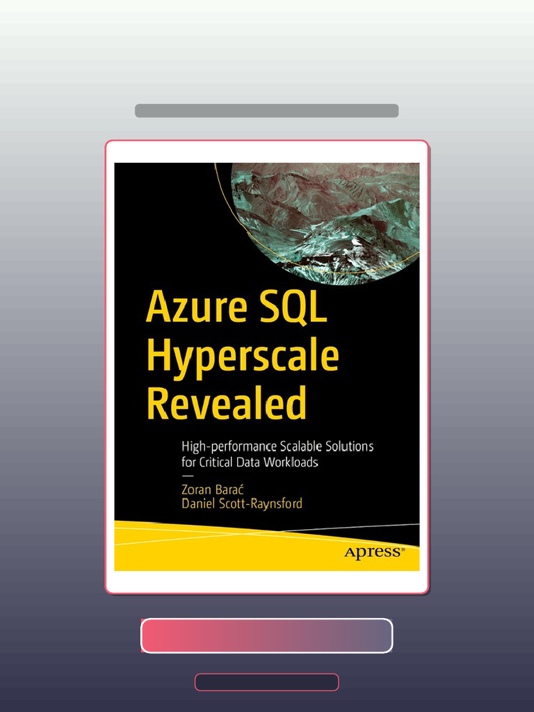 Test Bank for Azure SQL Hyperscale Revealed Highperformance Scalable ...