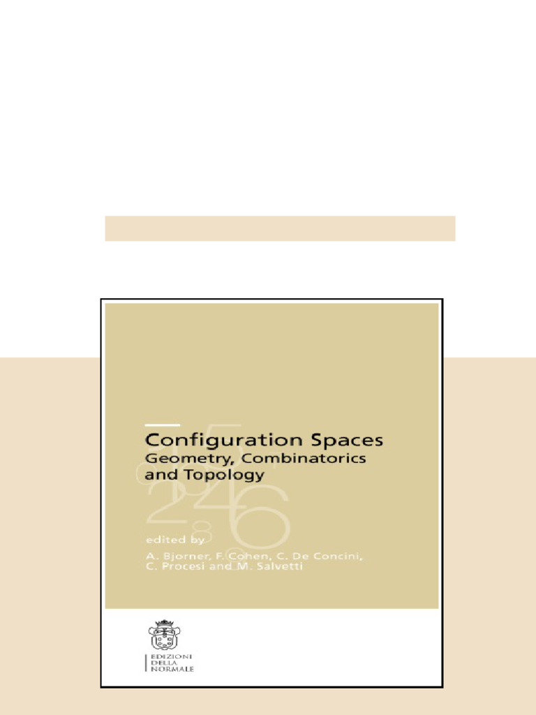 Configuration Spaces Geometry Combinatorics and Topology CRM Series ...