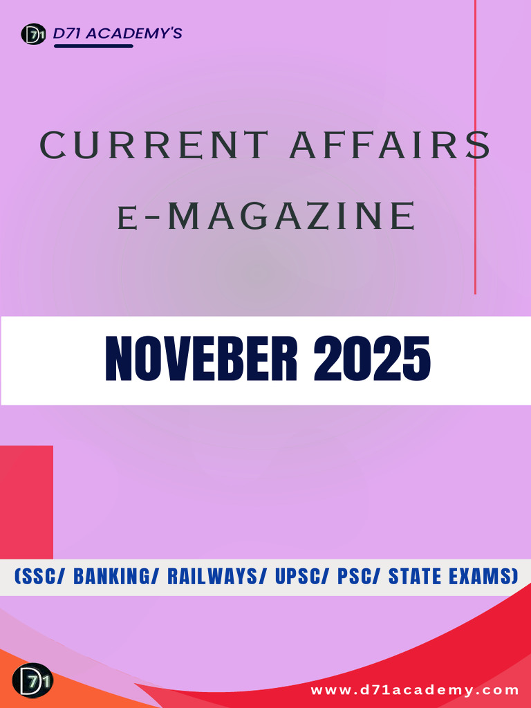 November 2025 Current Affairs e Magazine Topic Wise D71 Academy | PDF ...