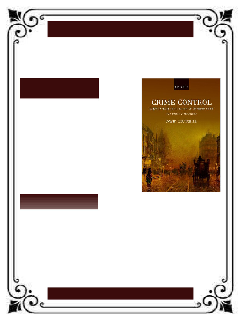 Crime Control and Everyday Life in the Victorian City: The Police and ...