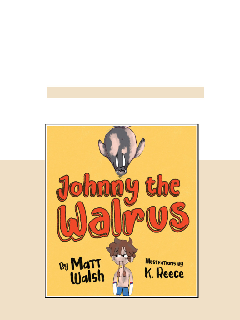 (Ebook) Johnny the Walrus by Matt Walsh, K. Reece ISBN 9781956007053 ...