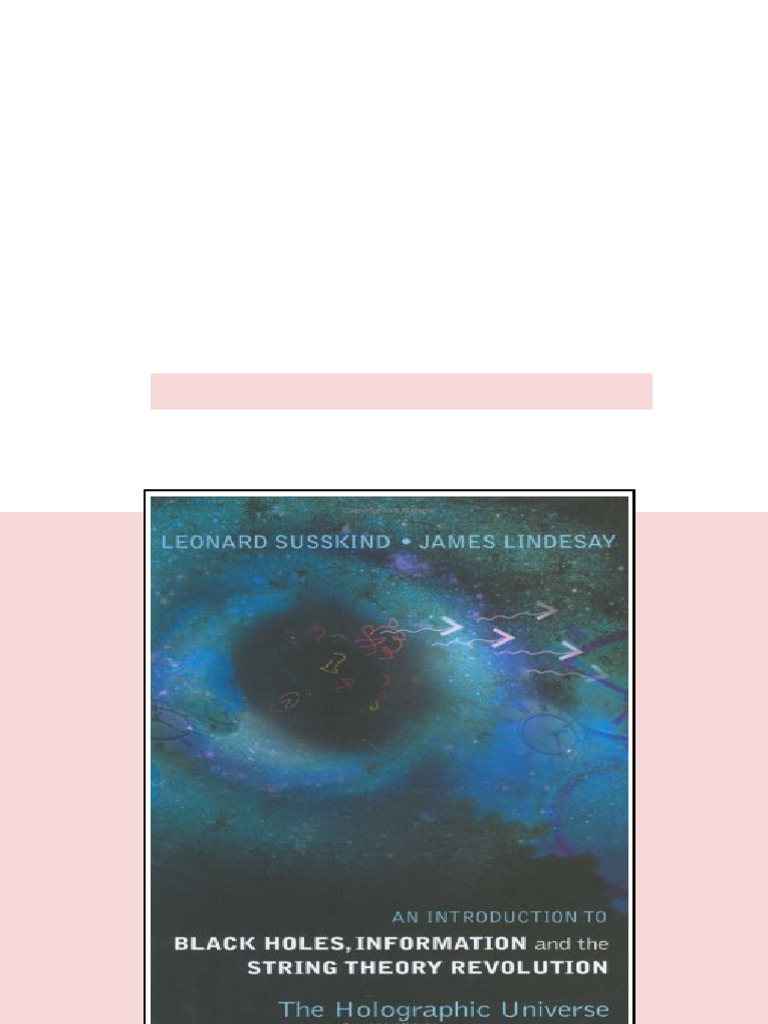 An Introduction to Black Holes Information And The String Theory ...