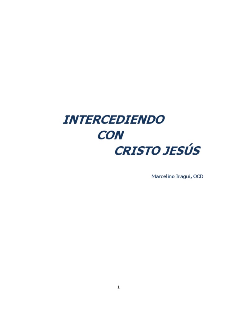 Intercediendo Con Cristo Jesus - P. Marcelino Iragui | PDF | Oración ...