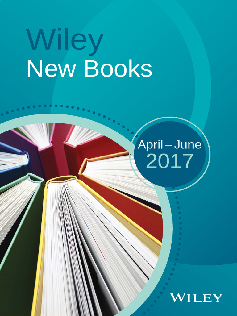 Wiley New Books April-June 2017 | PDF | English Grammar | Startup Company