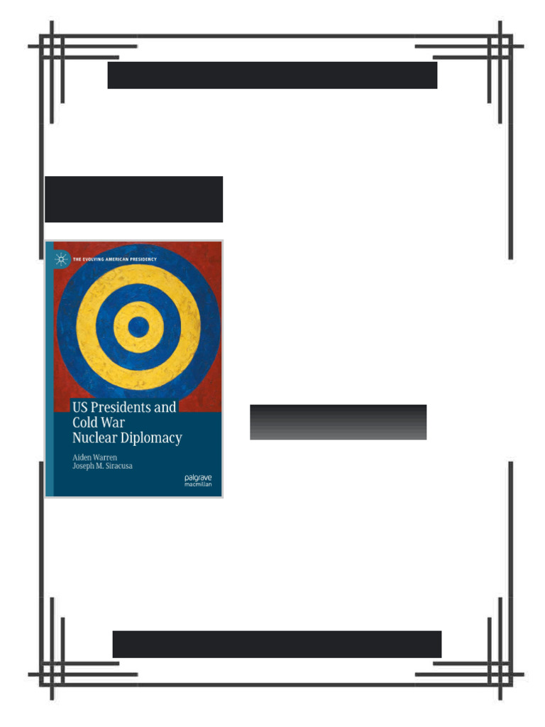 US Presidents and Cold War Nuclear Diplomacy Aiden Warren Ebook ...