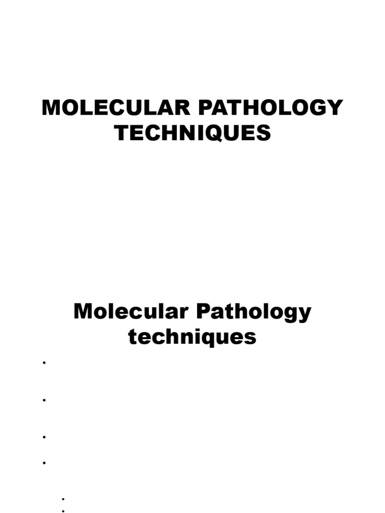 Molecular Pathology Techniques Overview | PDF | Northern Blot | Western ...