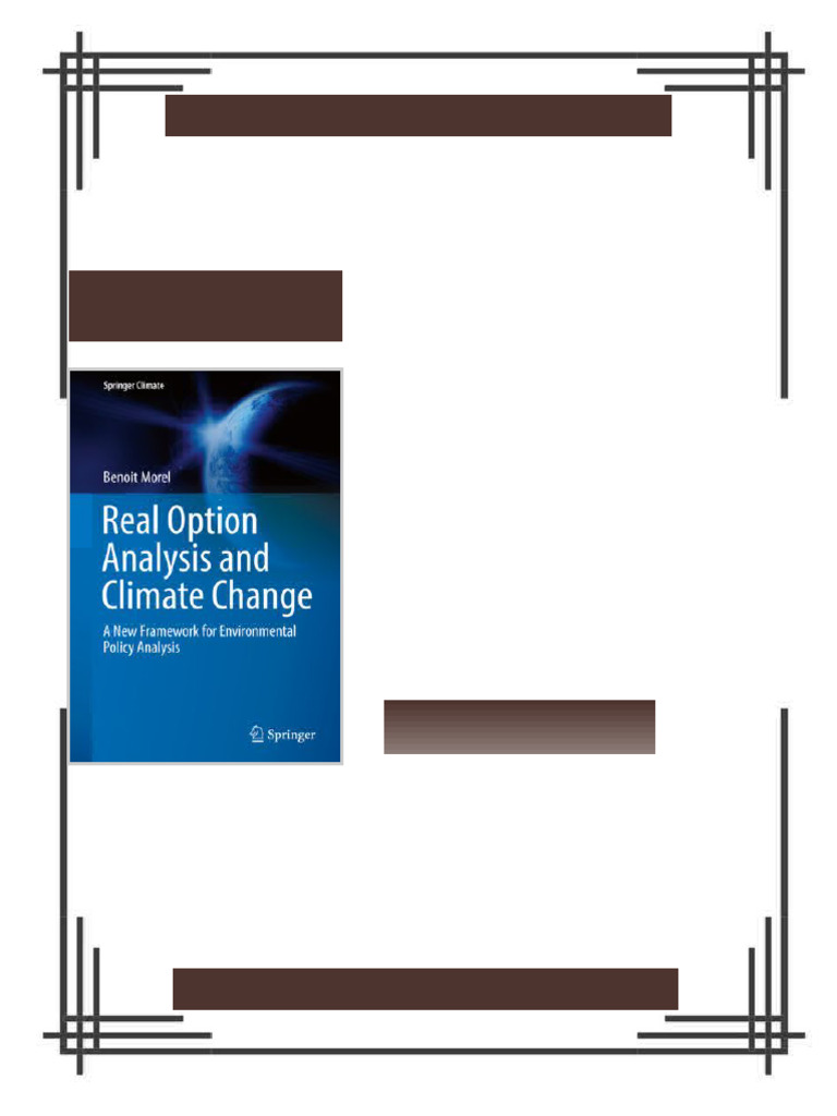 Real Option Analysis and Climate Change: A New Framework For ...