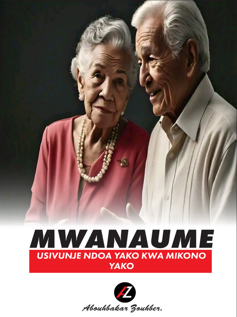 Usivunje Ndoa Yako Kwa Mikono Yako - Na Abouhbakar Zouhber. | PDF