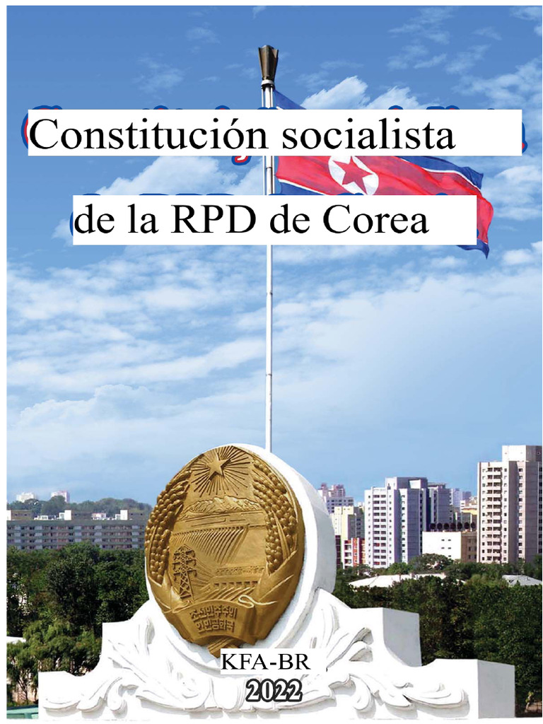 Constitución de la RPDC - Corea del Norte | PDF | Democracia ...