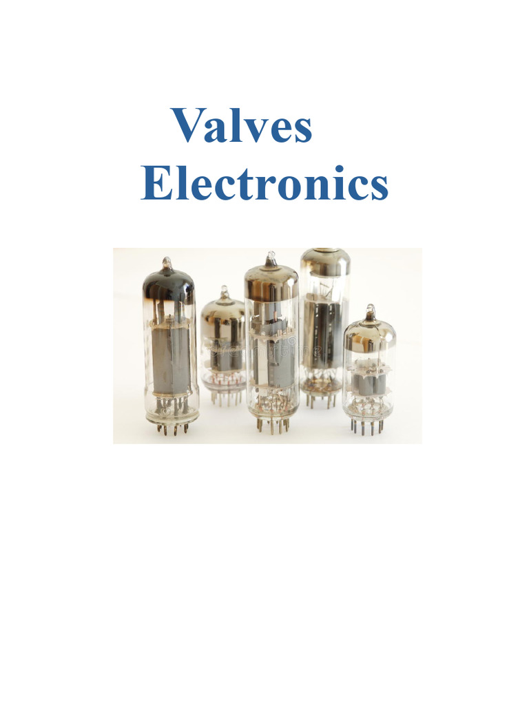 Electronic Valves - Basic Information | PDF | Vacuum Tube | Diode