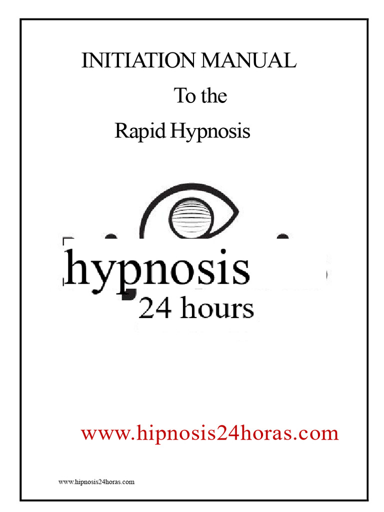 Quick Hypnosis Initiation Manual.pdf | PDF | Hypnosis | Psychological ...