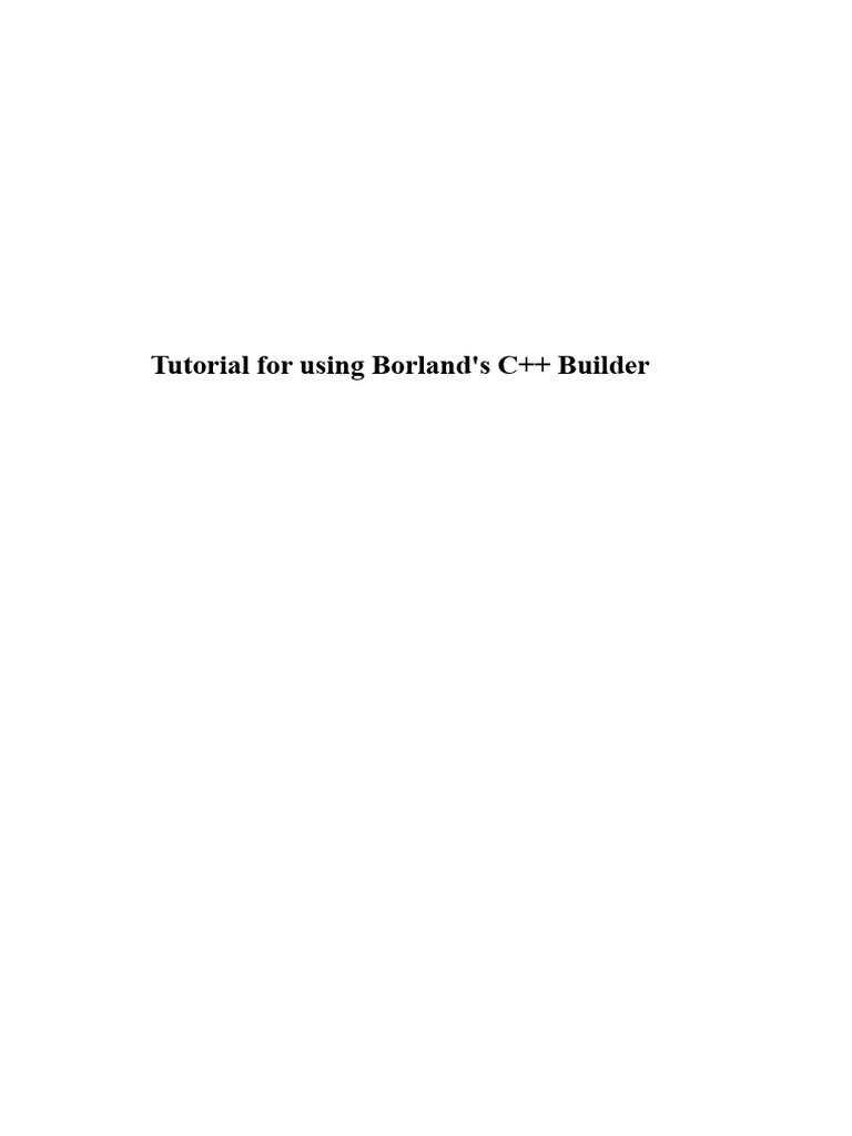 C++ Builder Tutorial | PDF | Object Oriented Programming | Class ...