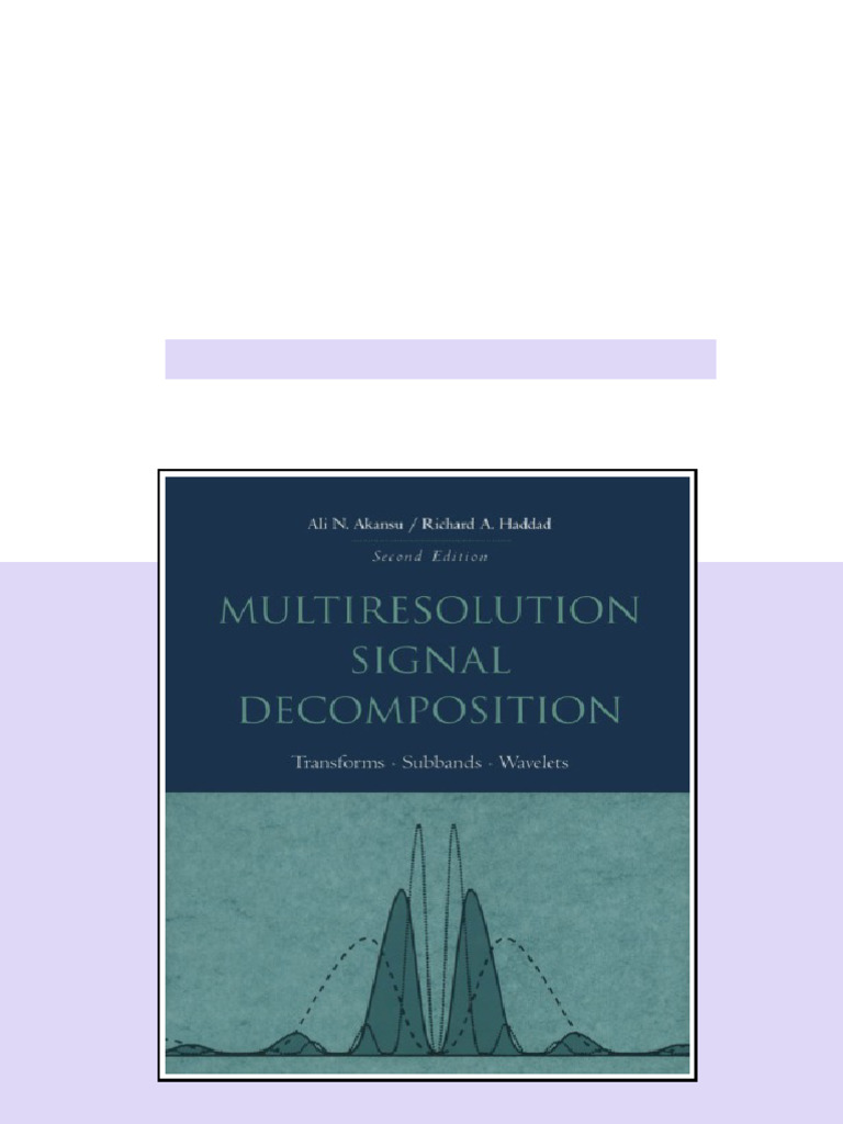 Multiresolution signal decomposition transforms subbands and wavelets ...