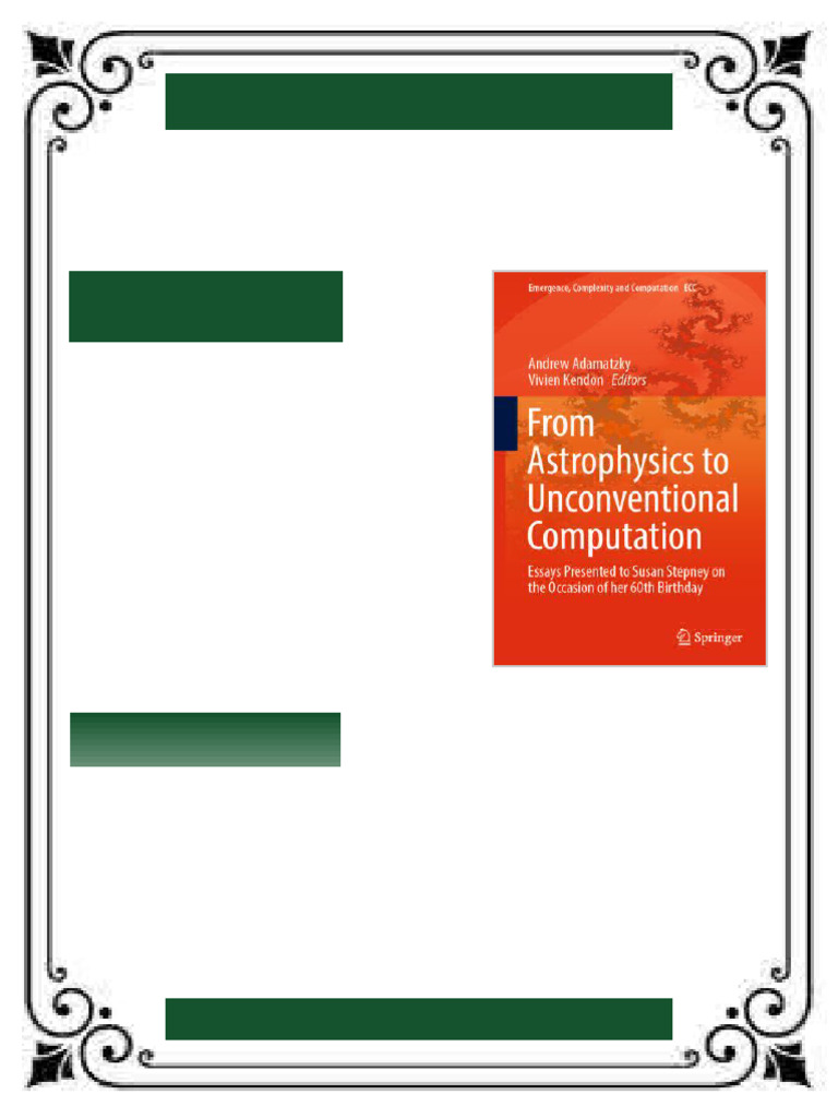 From Astrophysics to Unconventional Computation: Essays Presented to ...