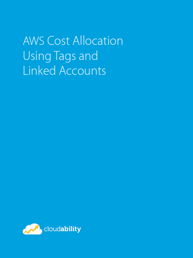 AWS Cost Allocation with Tags & Accounts | PDF | Amazon Web Services ...