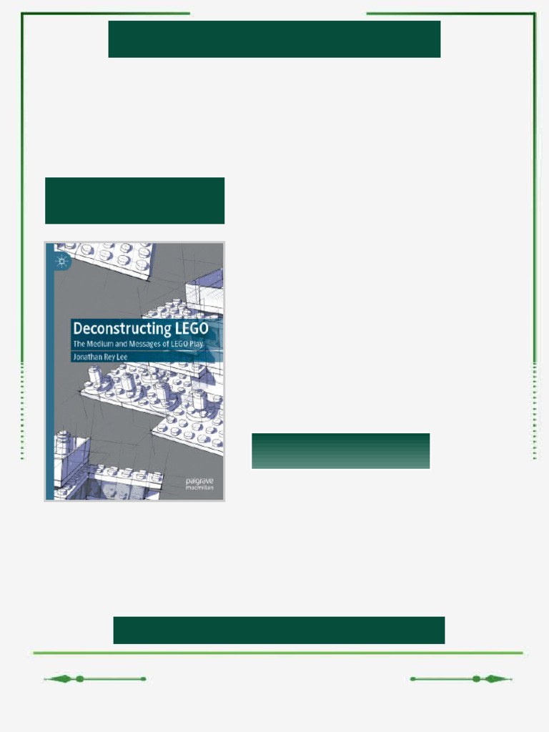 Deconstructing LEGO: The Medium and Messages of LEGO Play Jonathan Rey ...