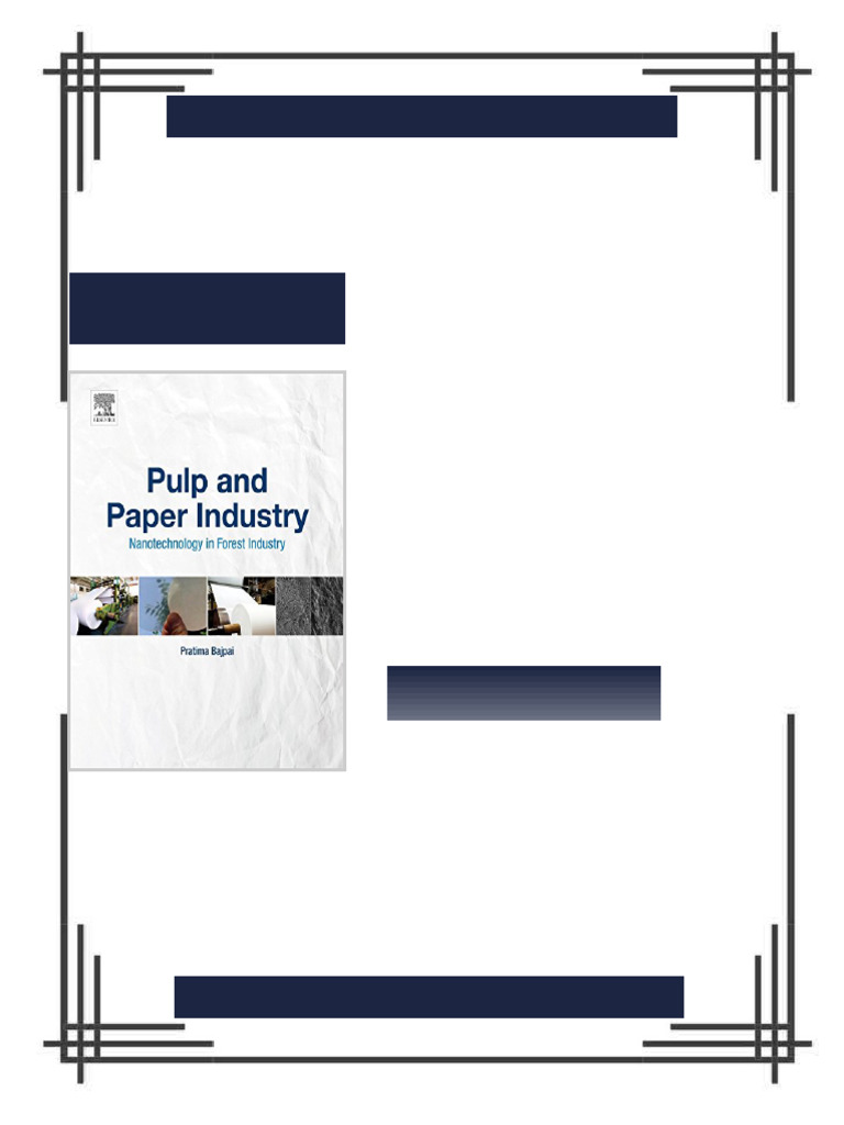 Pulp and Paper Industry. Nanotechnology in Forest Industry 1st Edition ...