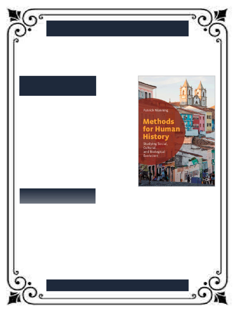 Methods for Human History: Studying Social, Cultural, and Biological Evolution Patrick Manning ...