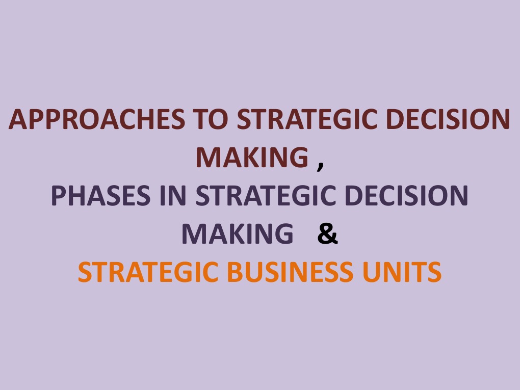 Strategic Decision-Making Approaches | PDF | Entrepreneurship ...