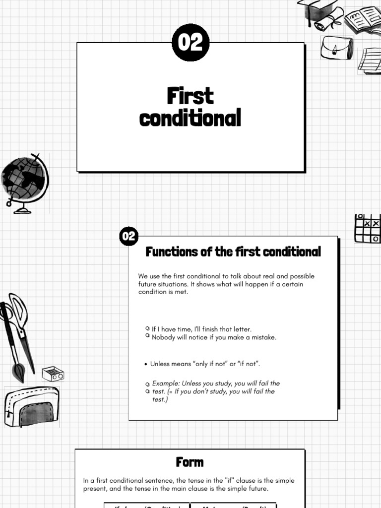 The First Conditional Refers to a Possible Condition and Its Probable ...