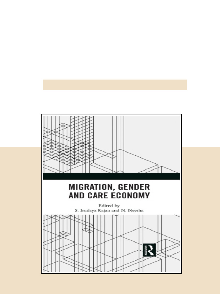 (Ebook) Migration, Gender and Care Economy by S Irudaya Rajan; N Neetha ...