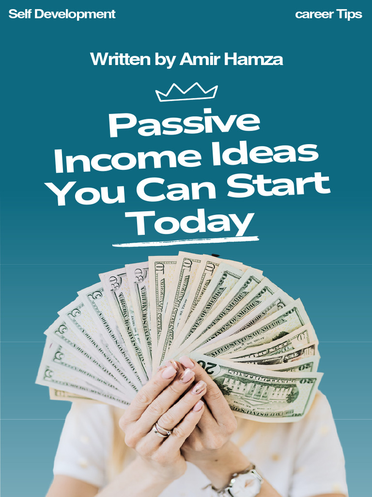 Passive Income Ideas You Can Start Today | PDF | Diversification ...