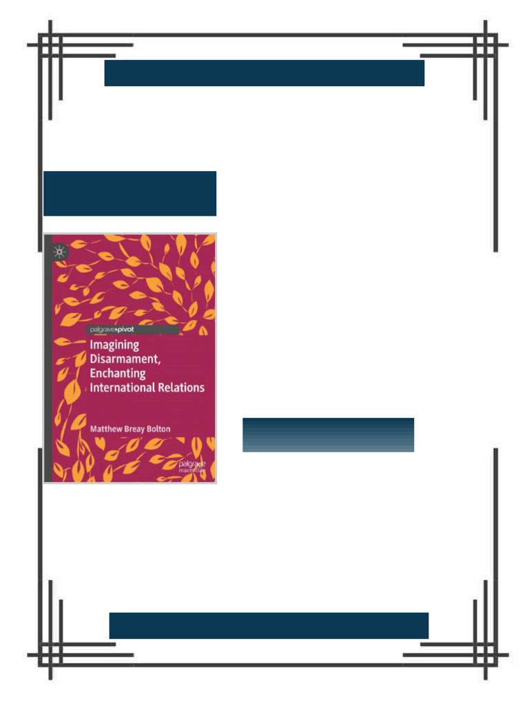 Imagining Disarmament, Enchanting International Relations Matthew Breay ...