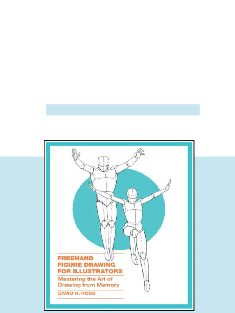 (Ebook) Freehand figure drawing for illustrators: mastering the art of ...