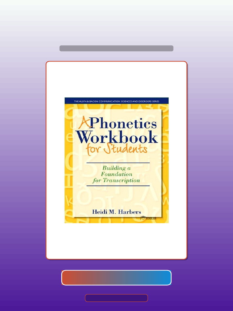 Phonetics Workbook for Students a Building a Foundation for ...