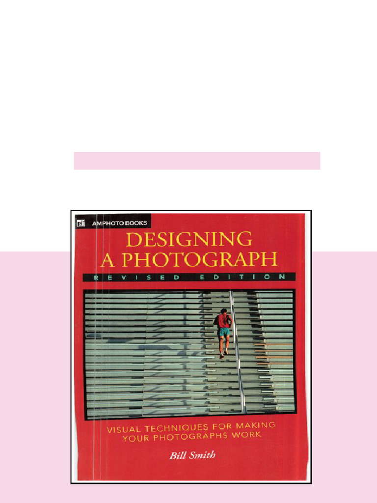 (Ebook) Designing a Photograph: Visual Techniques for Making your ...